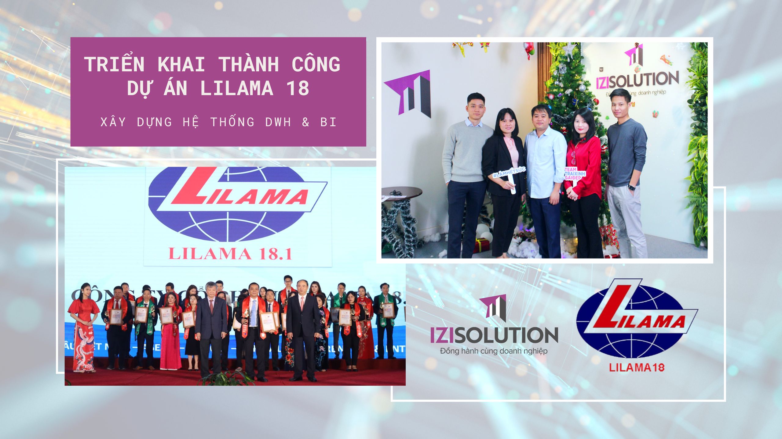 TRIỂN KHAI THÀNH CÔNG DỰ ÁN LILAMA 18 - X Y DỰNG HỆ THỐNG DWH & BI