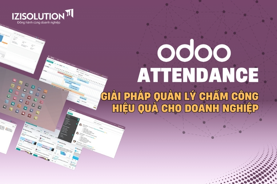 Odoo Attendance: Giải pháp quản lý chấm công hiệu quả cho doanh nghiệp